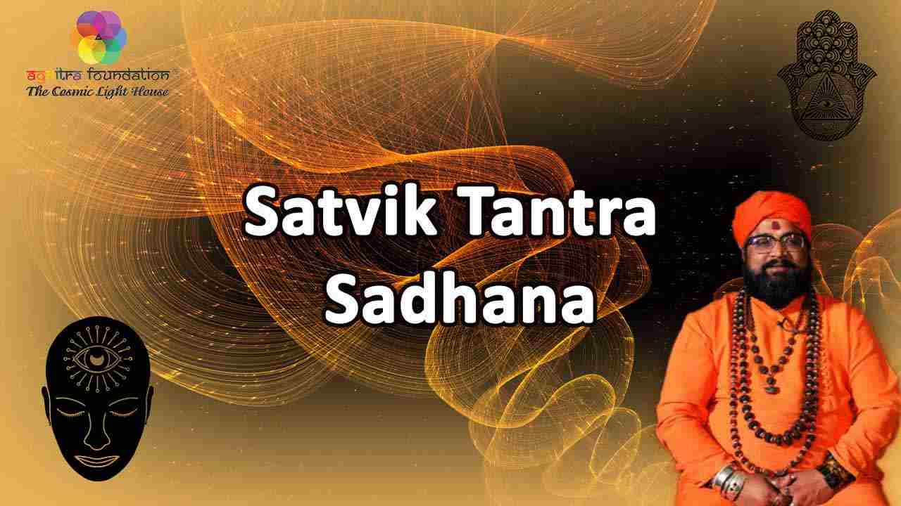 Satvik Tantra Sadhana | Free Zoom Session | 2022